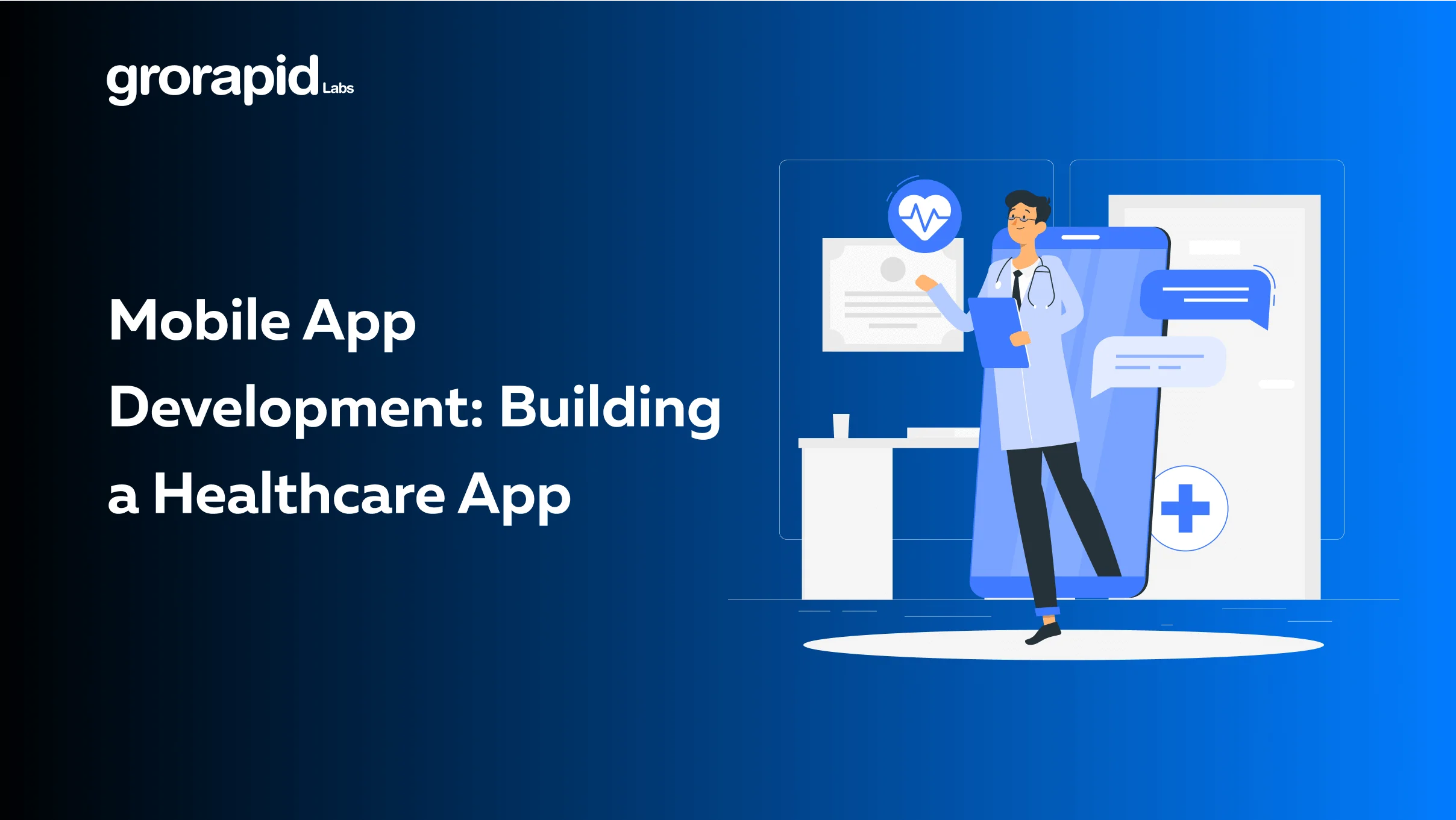 Mobile app development: Building a healthcare app | GroRapid Labs